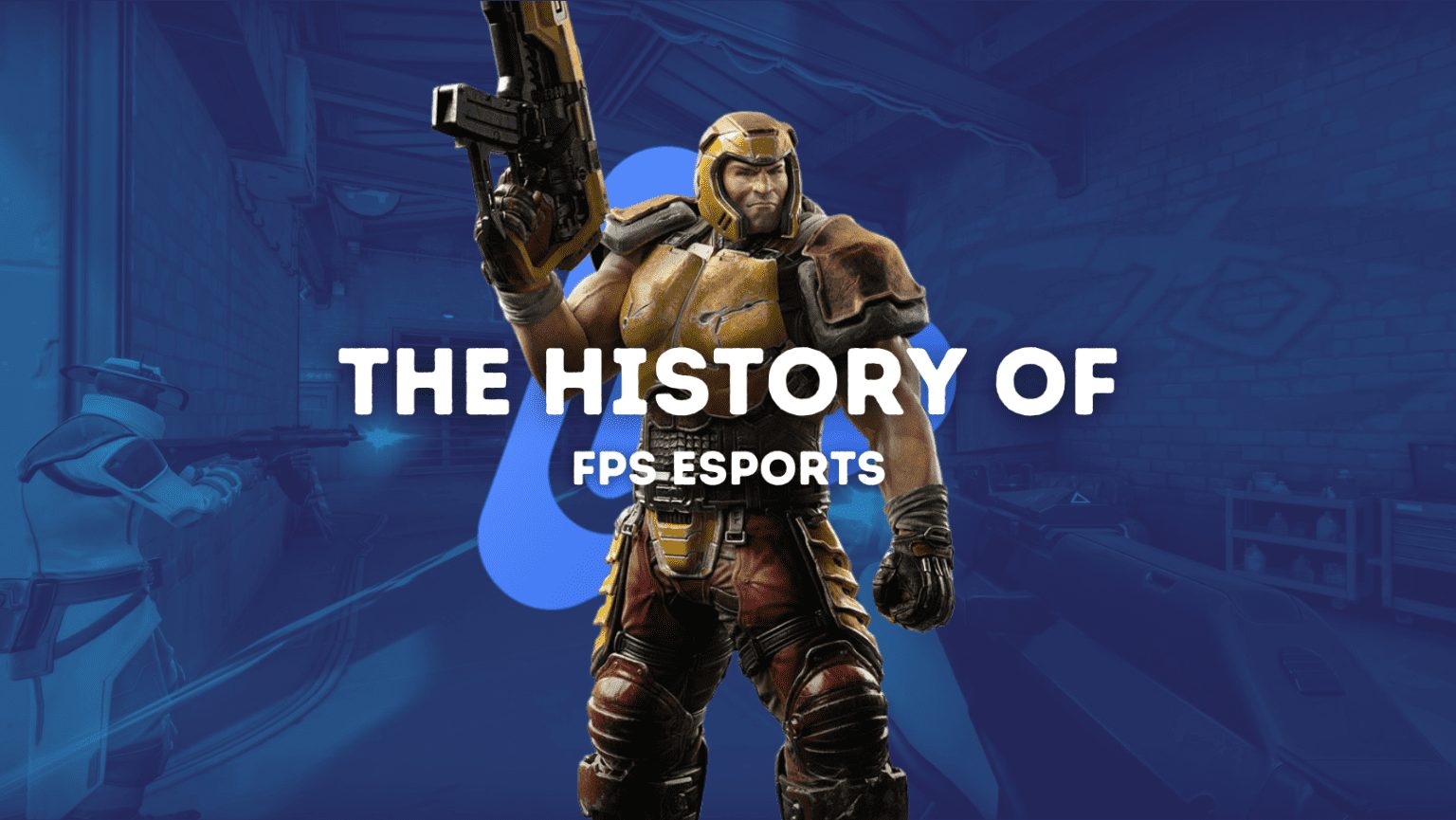 The History of FPS Esports - Esportsresults.com